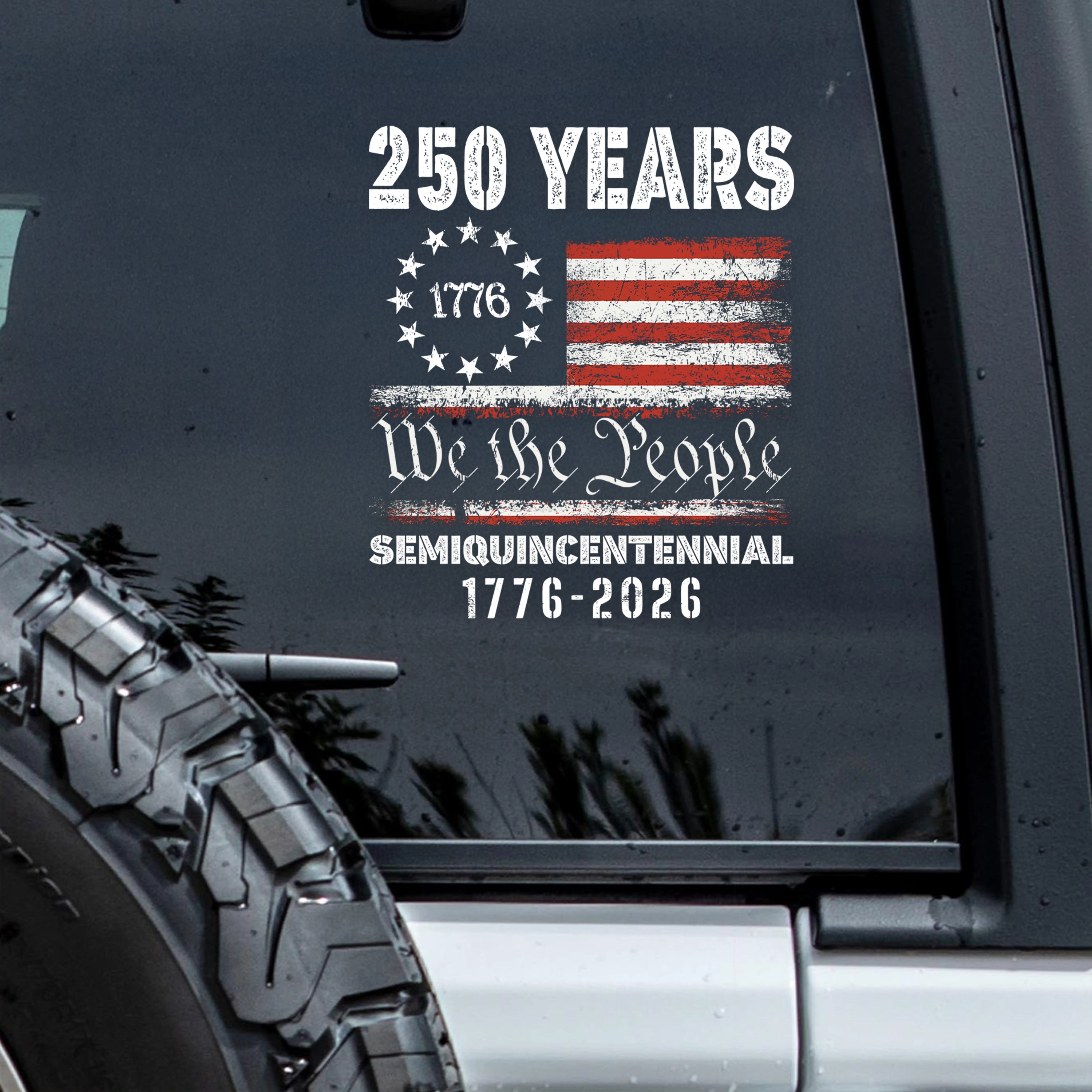 Celebrate Our America 250th Anniversary United States Car Window Decal ...