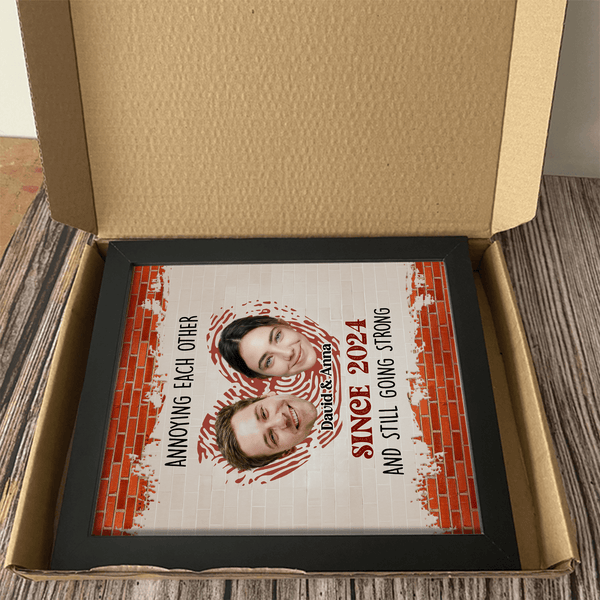 Annoying Each Other And Still Going Strong Custom Couple Photo Picture ...