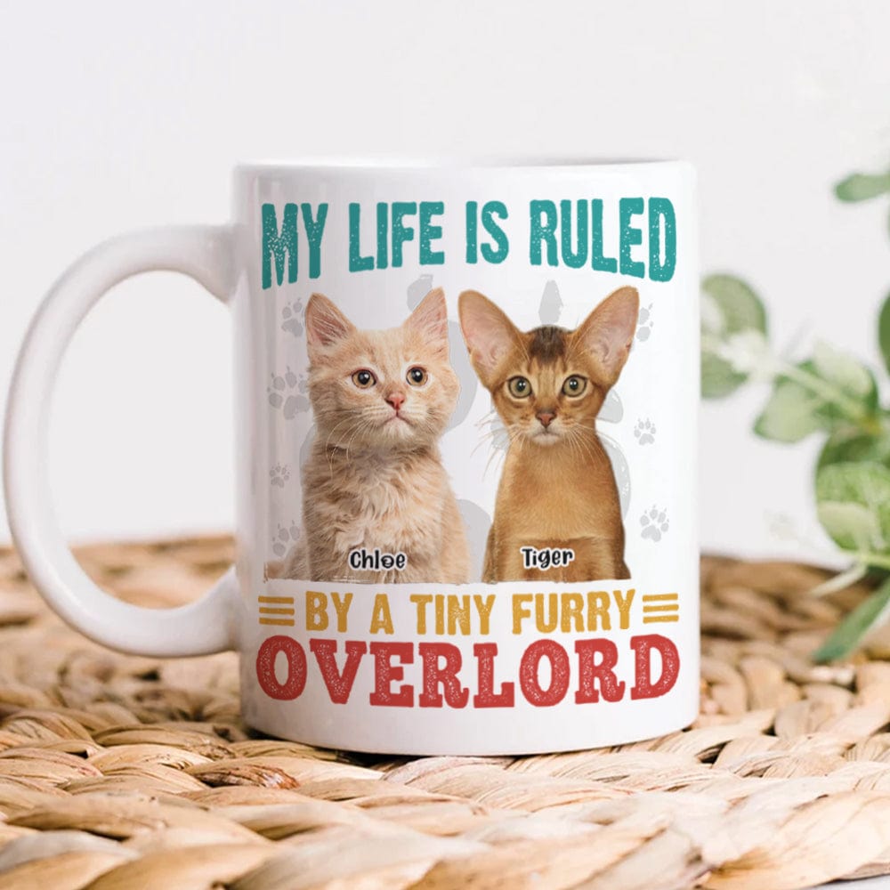 Custom Photo My Life Is Ruled By A Tiny Furry Overlord Cat Mug N304 88 ...