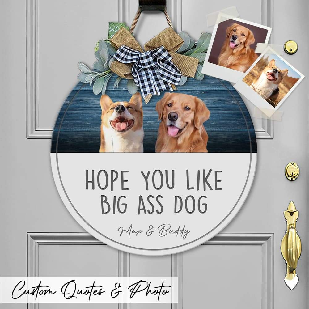 Hope you like Big Dog Wooden Door Sign With Wreath, Upload Photo HN590 ...