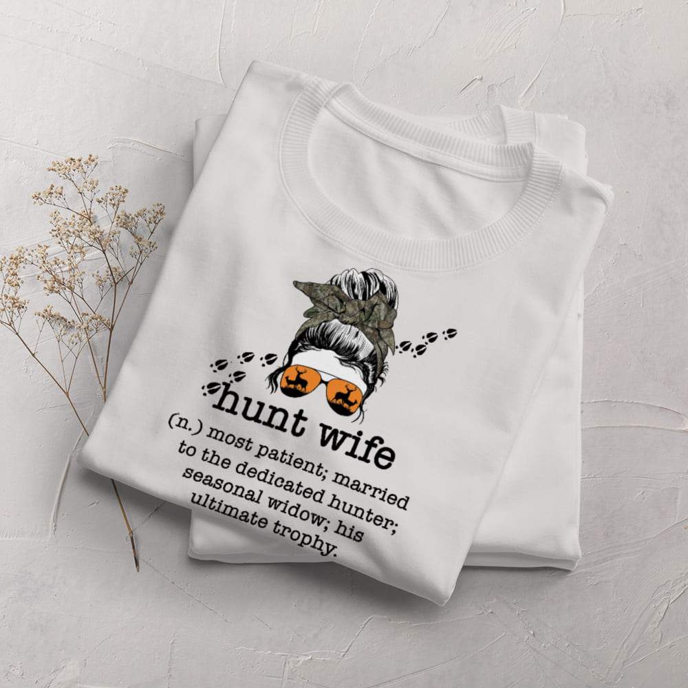 Hunt Wife Definition Ultimate Trophy Wife Hunting Shirt, N304 HN590 ...